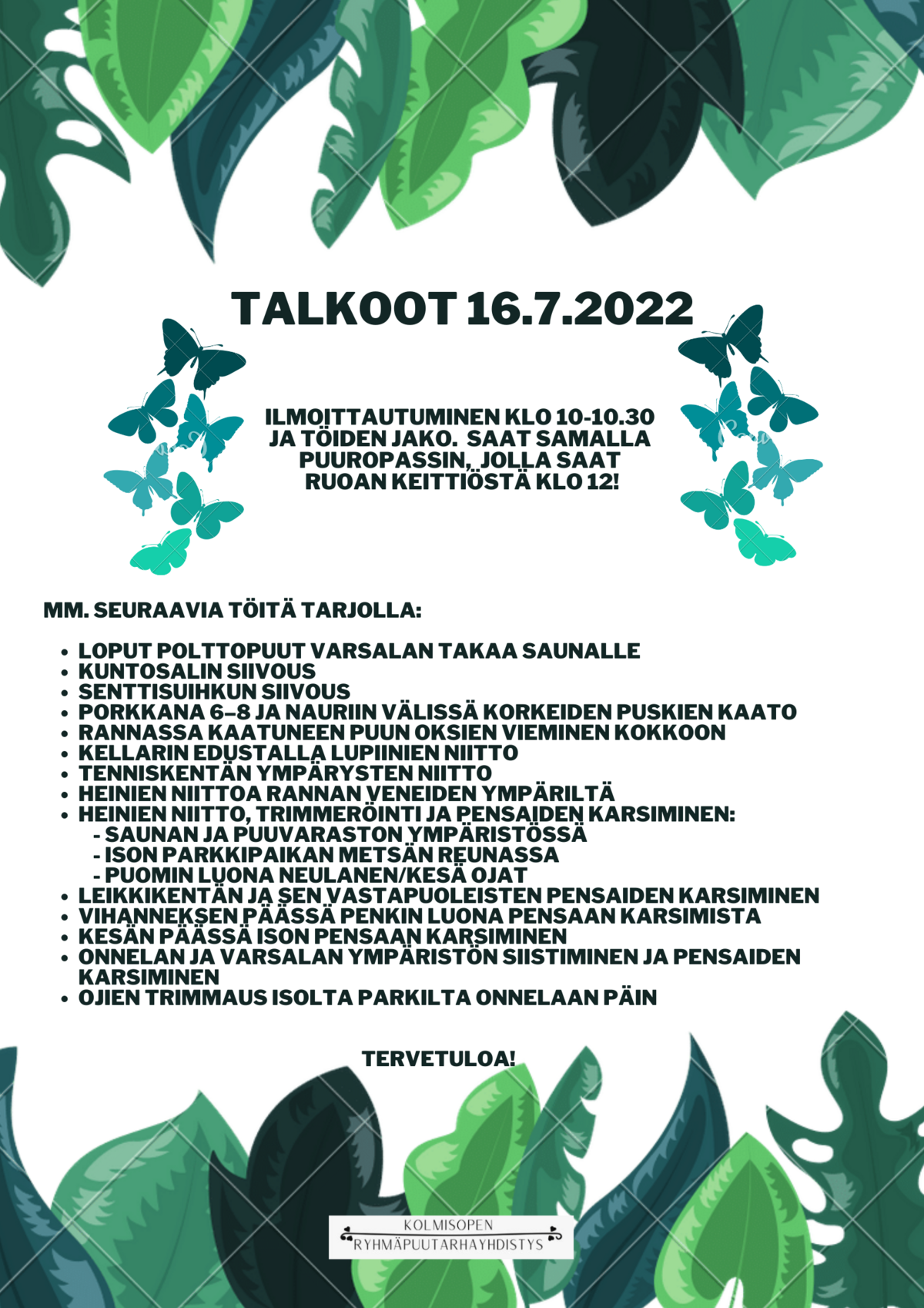TALKOOT 16.7.2022 - Kolmisopen ryhmäpuutarhayhdistys Ry